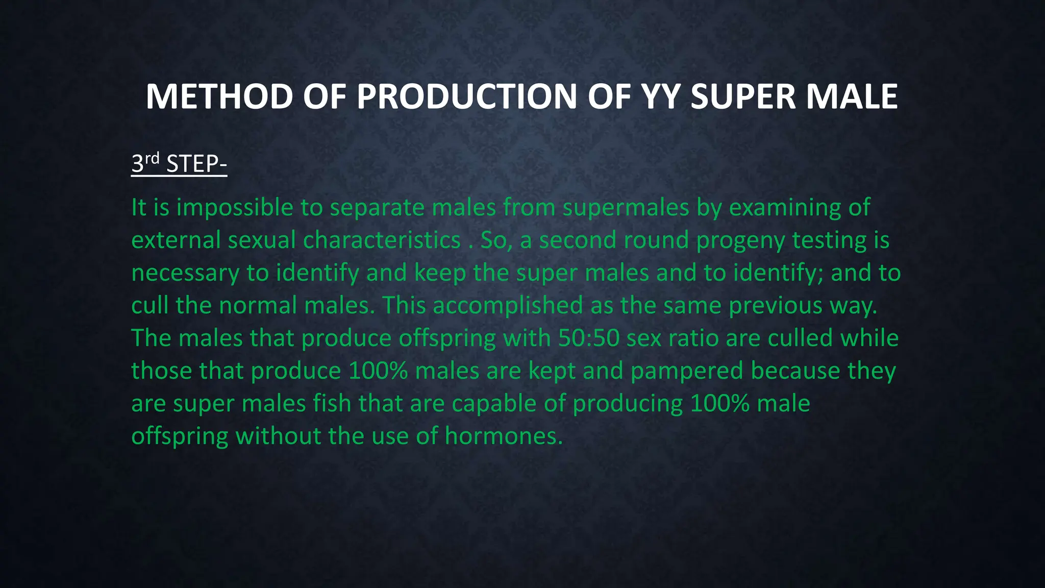 Production of super male Tilapia (Sex reversal techniques).pptx