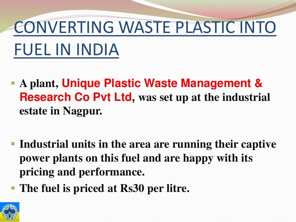 Production of thermo fuel from waste plastics | PPT