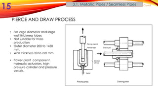 Production of tubes and pipes | PPTX