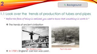 Production of tubes and pipes | PPTX