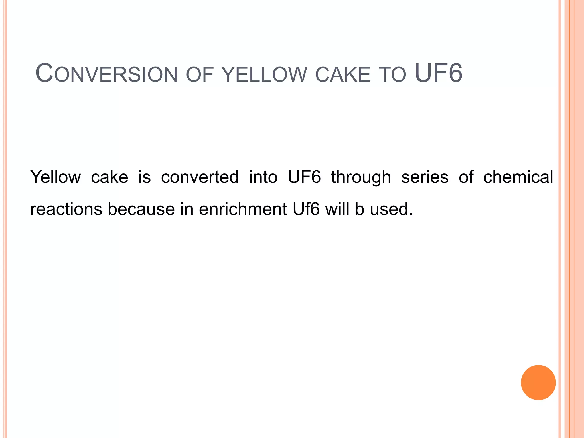 Production & Enrichment of Uranium | PPTX