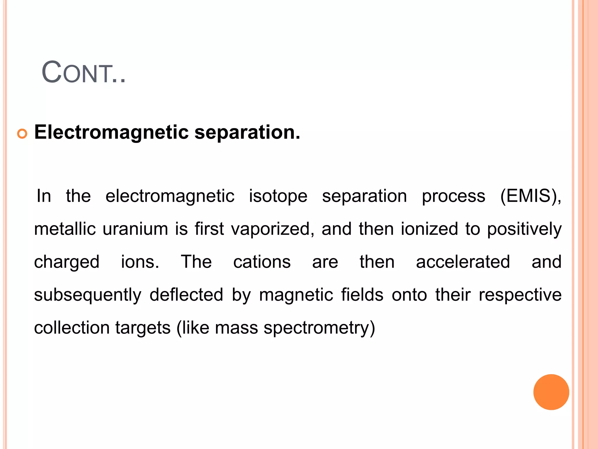 Production & Enrichment of Uranium | PPTX