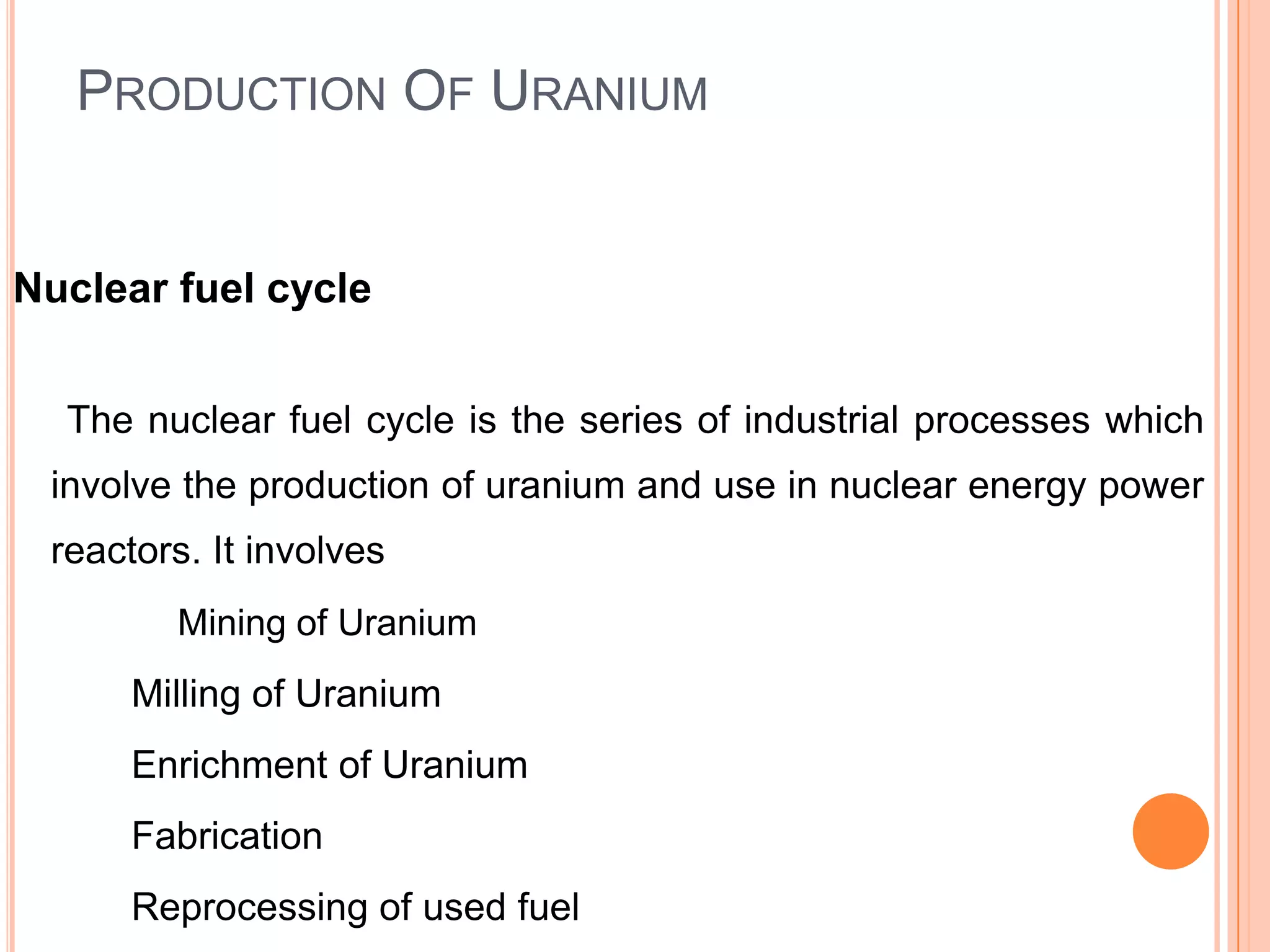 Production & Enrichment of Uranium | PPTX