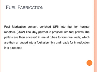 Production & Enrichment of Uranium | PPTX
