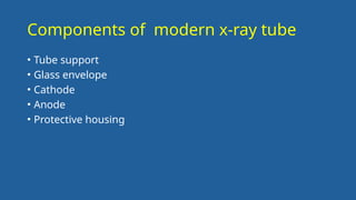 Production of x-ray in x-ray tube .pptx