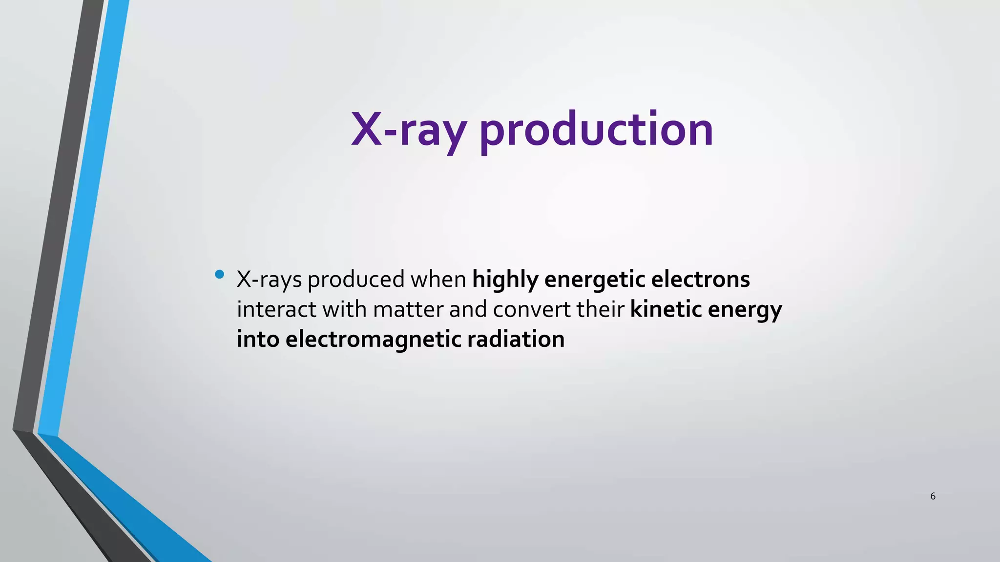 Production of x rays | PPTX