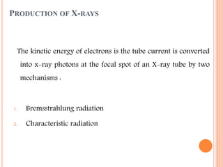 Production of x rays | PPTX