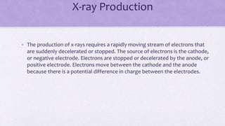 Production of xrays | PPTX