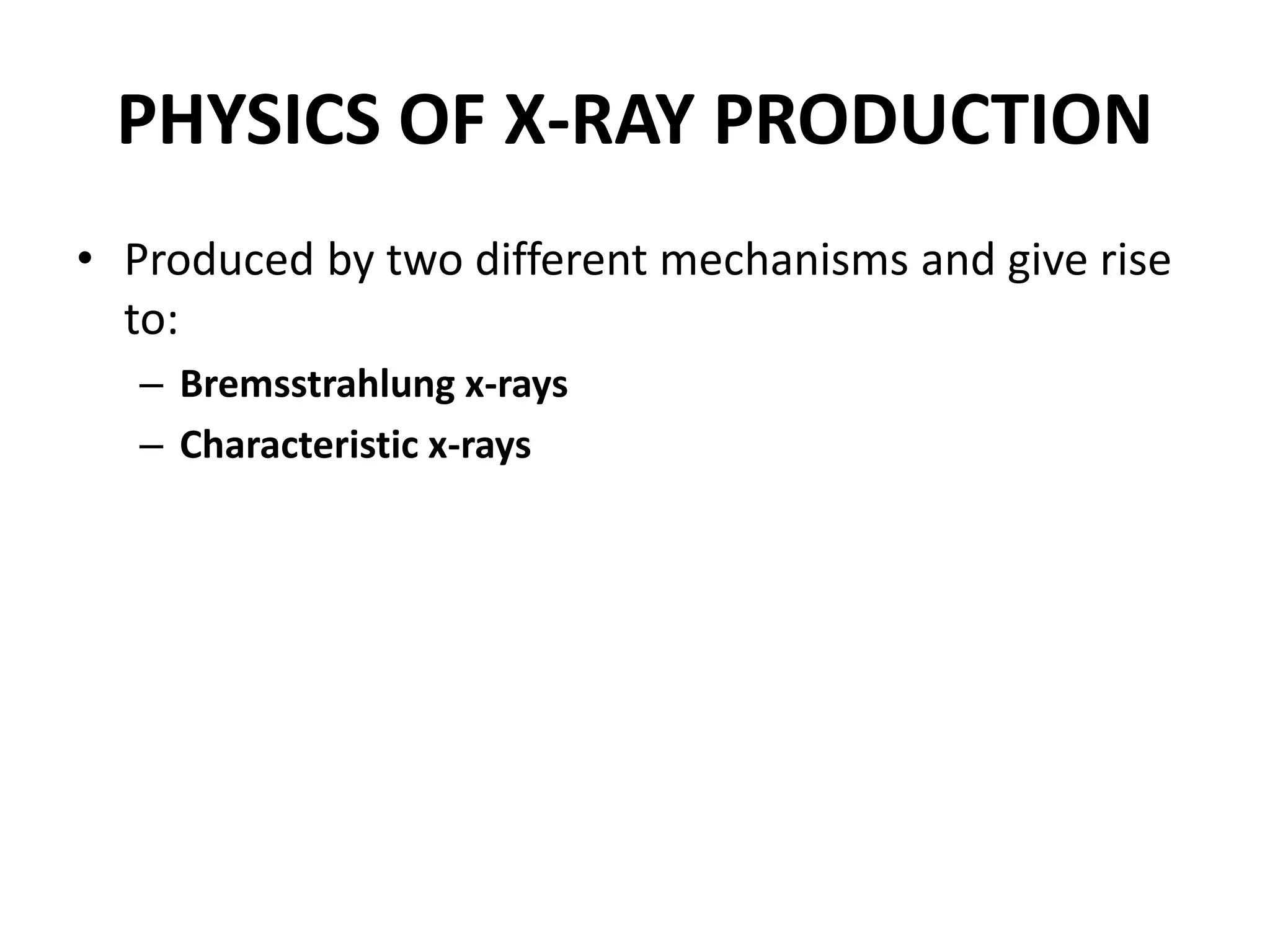 Production of x rays | PPTX