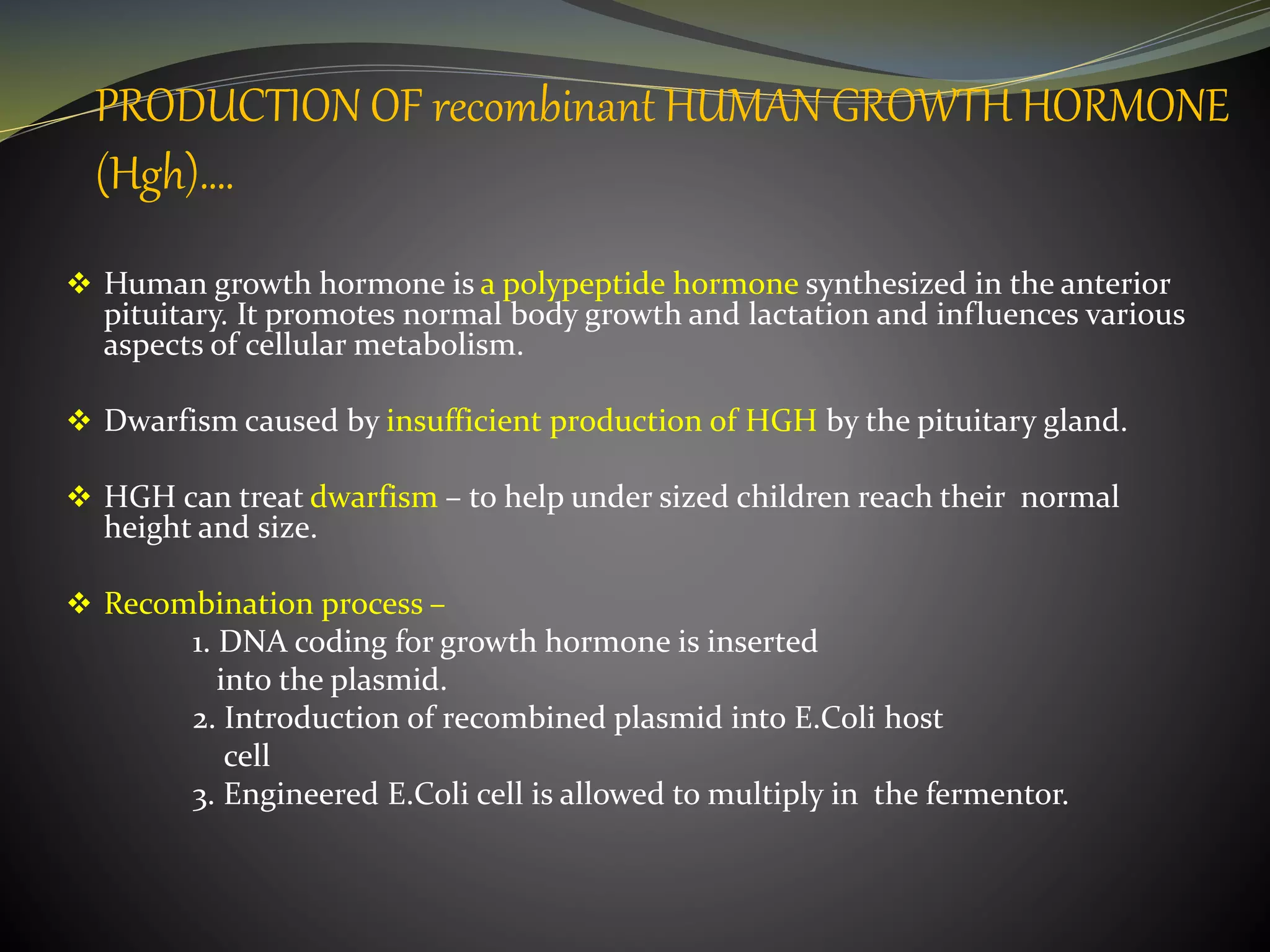 PRODUCTION OF PHARMACEUTICALS BY GENETICALLY ENGINEERED CELLS (HORMONES ...