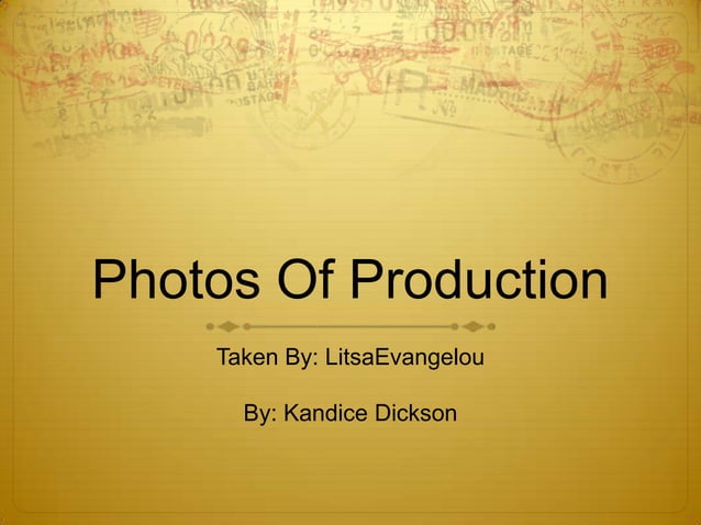 Production pics | PPTX