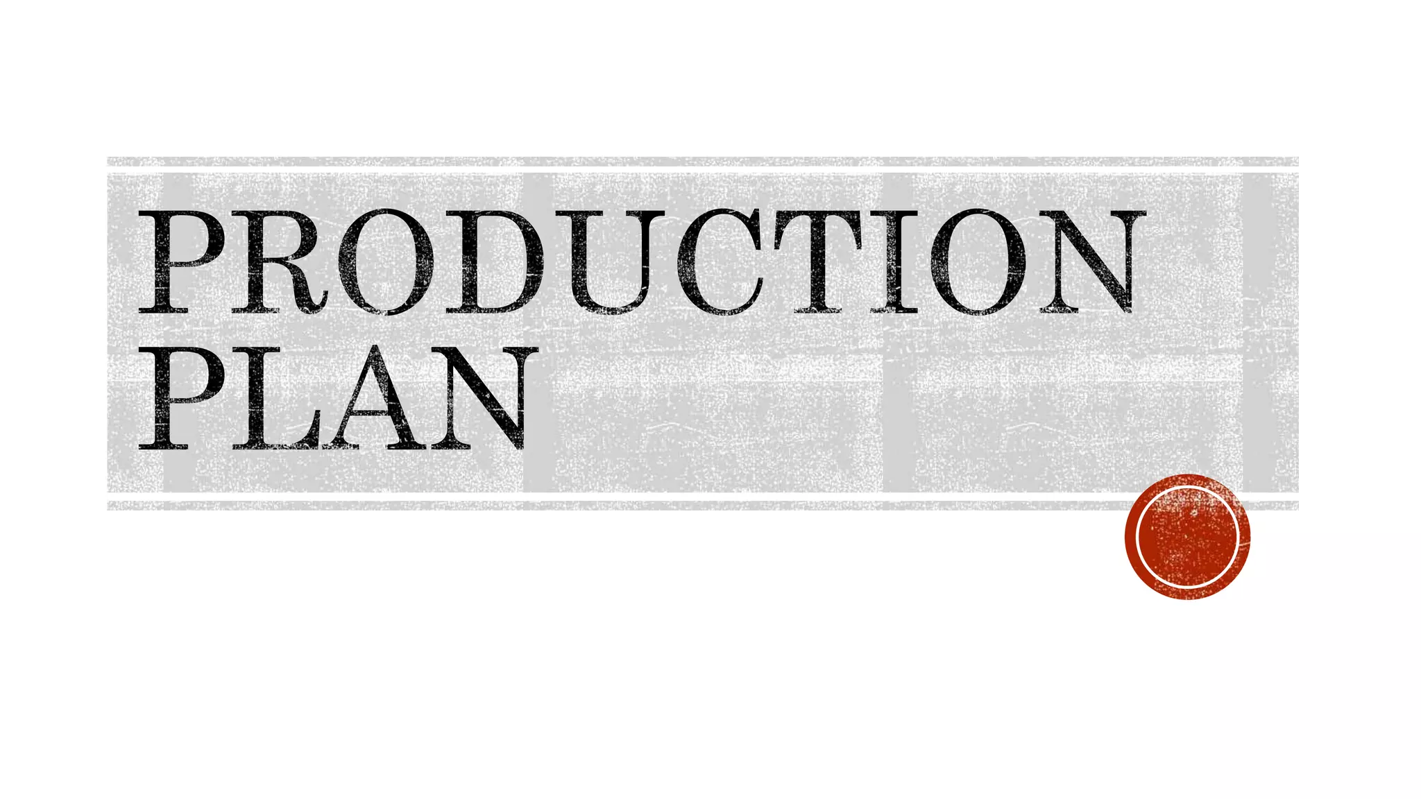 Production plan | PPT