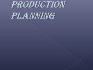 Production planning | PPT