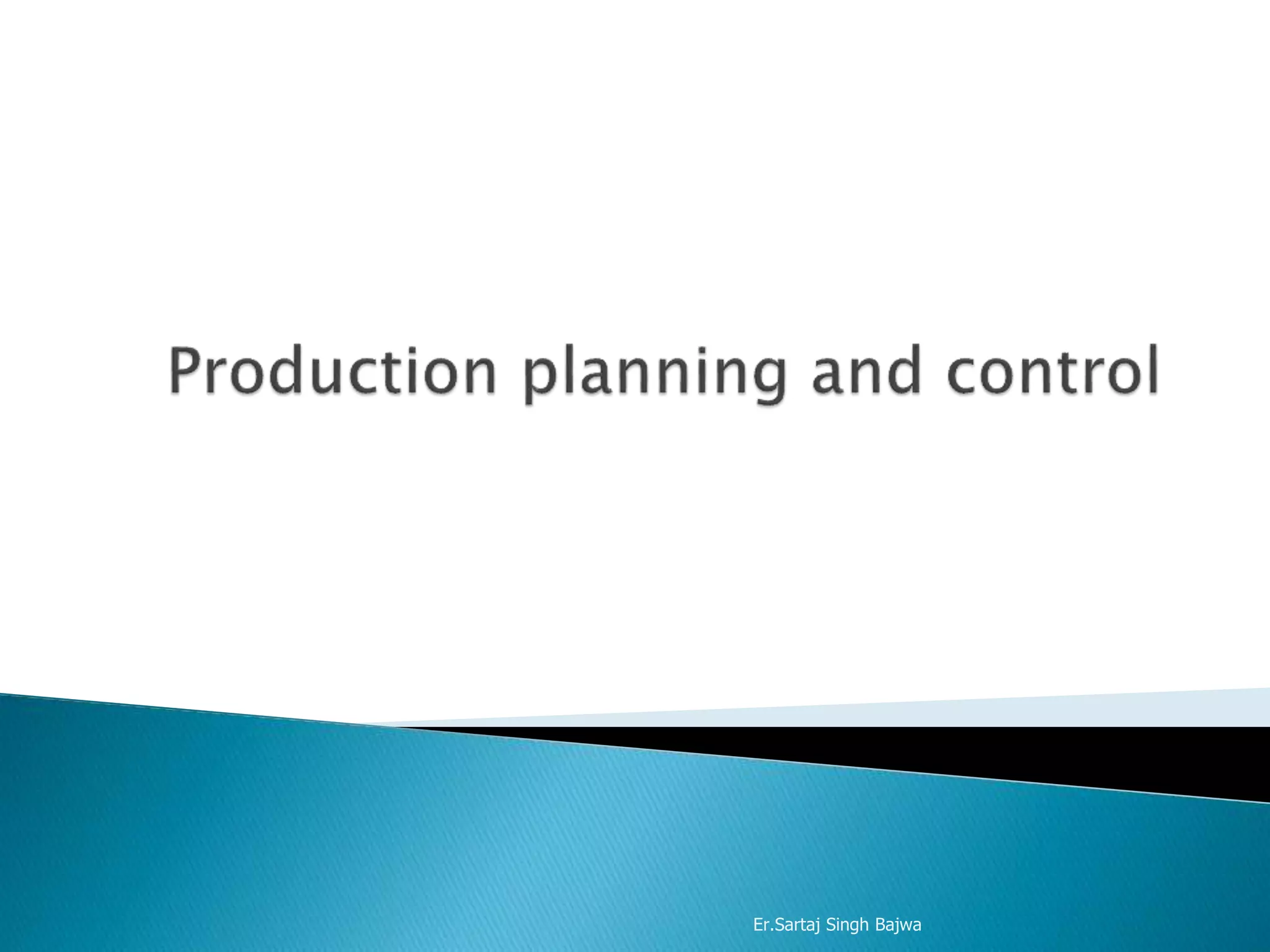 Production planning and control | PPT
