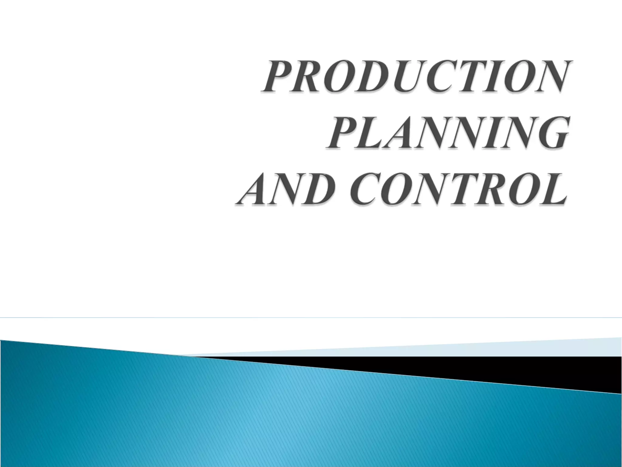 Production planning & control | PPT