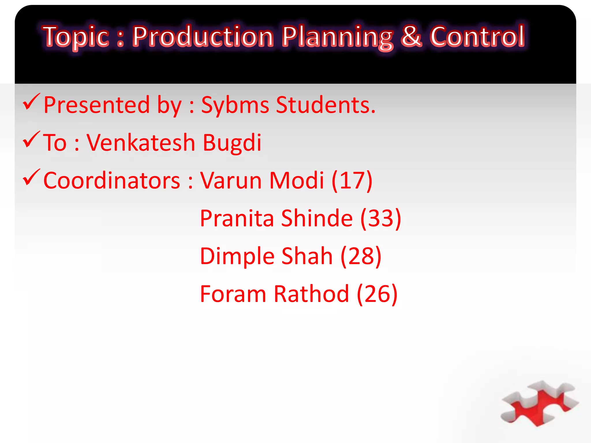 Production Planning Control (ppc ) | PPT