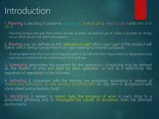 Production planning, routing, scheduling, Activating, Monitoring | PPTX