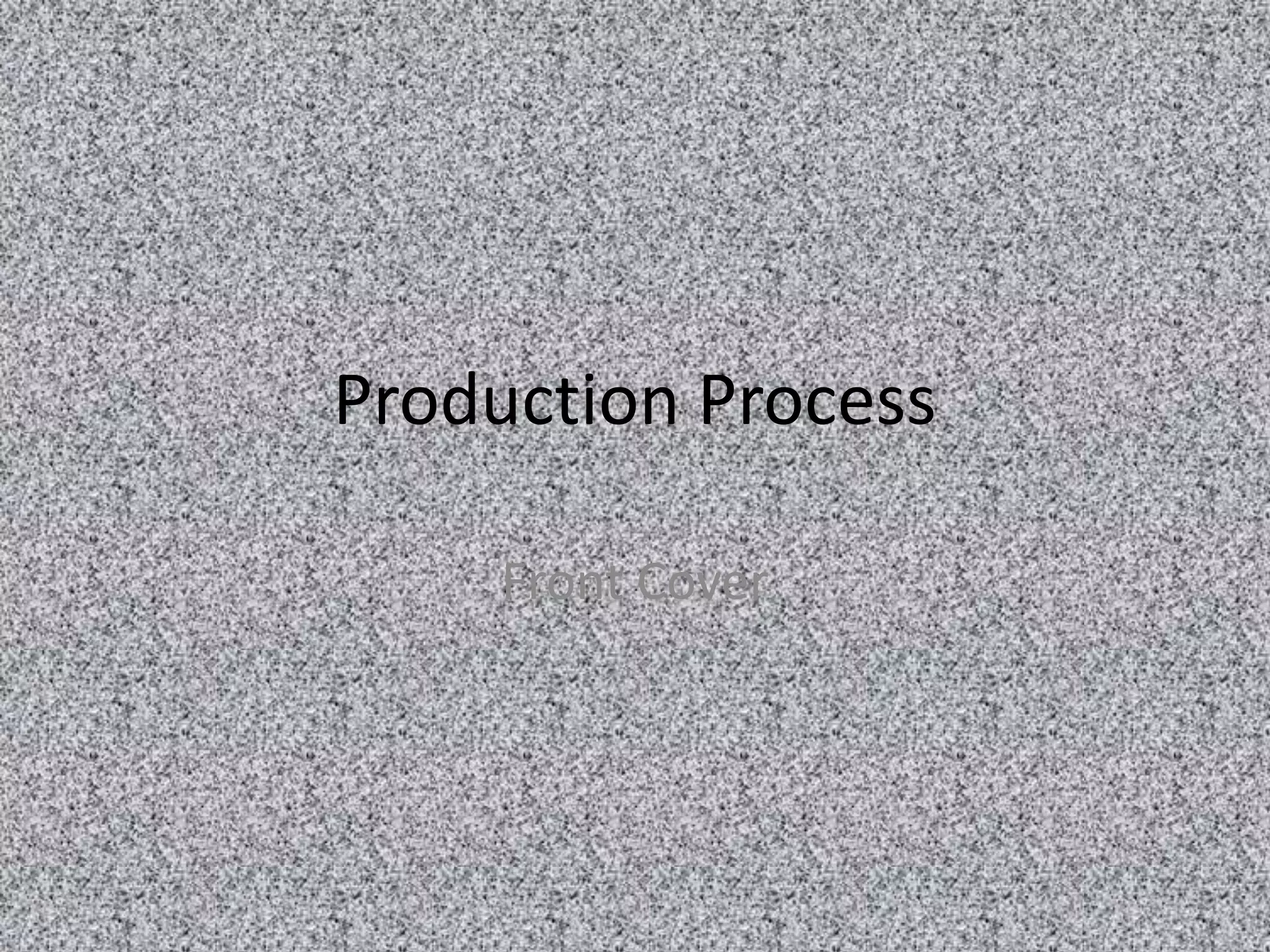 Production process front cover | PPT
