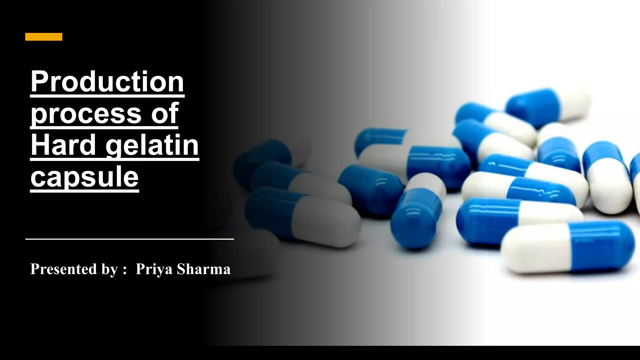 Production process of hard gelatin capsule | PPTX