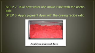 Production process of pigment dyed garment | PPTX