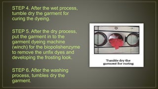 Production process of pigment dyed garment | PPTX