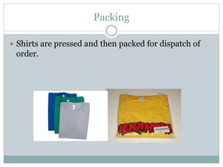 Production Process of T-Shirt | PPTX