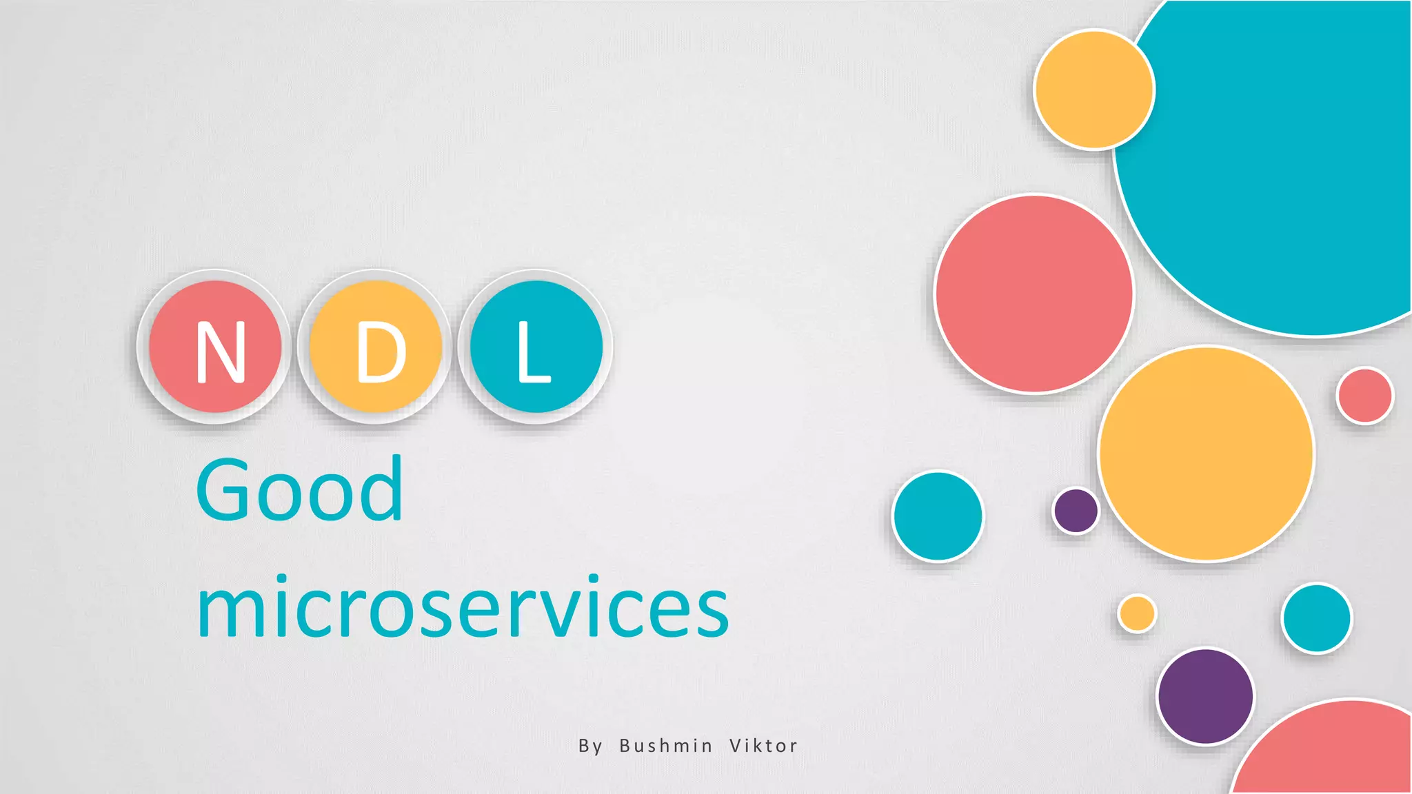 Production ready microservices (by Viktor Bushmin) | PPT Production ready microservices (by Viktor Bushmin) | PPT