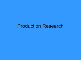 Production research | PPT
