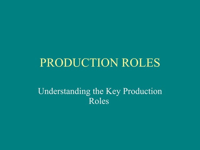 Production roles | PPT