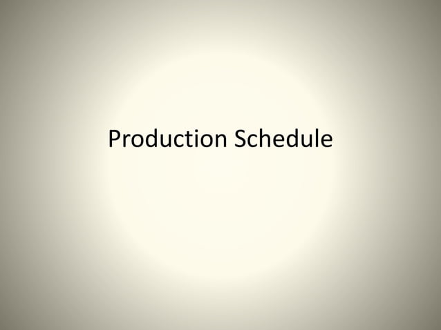 Production schedule | PPT