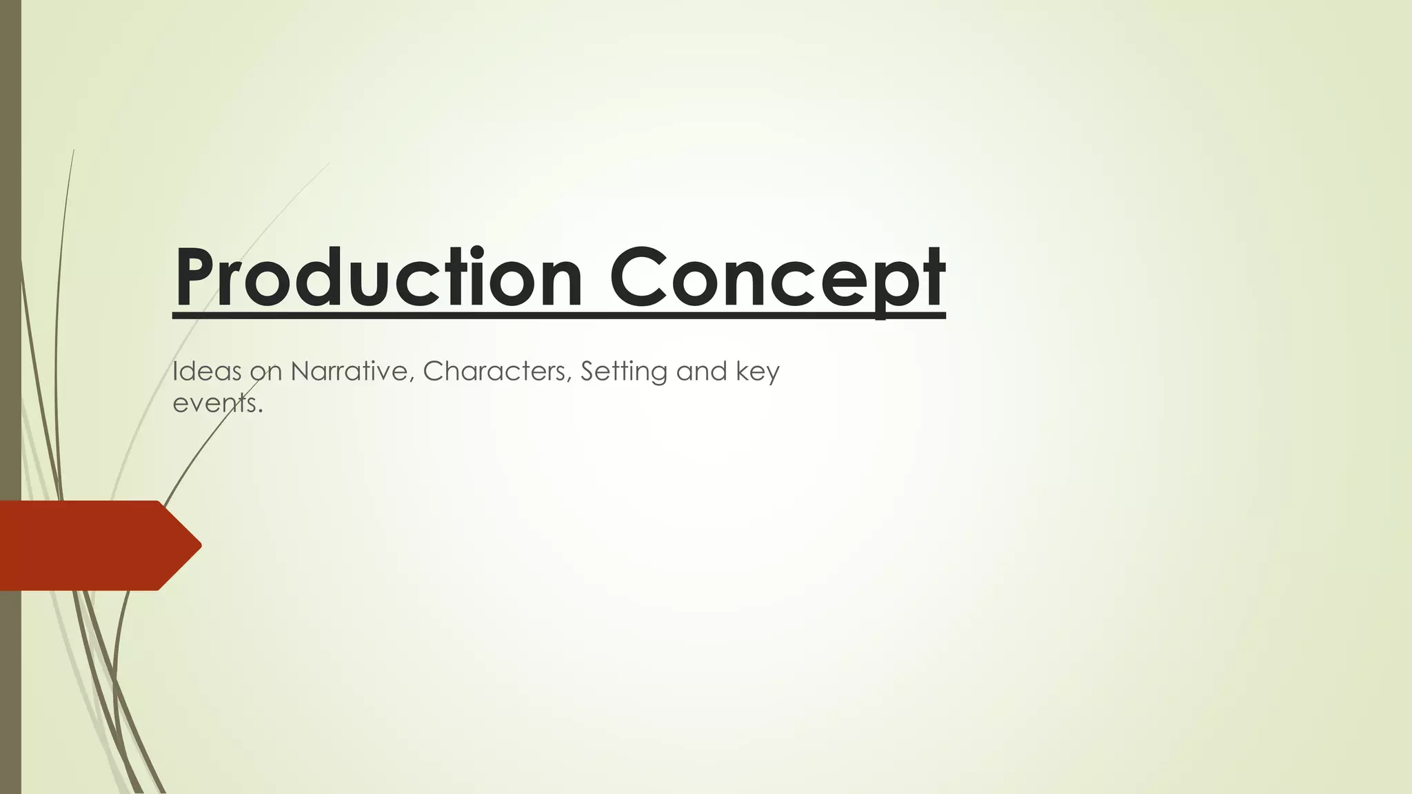 Production Concepts And Storylines | PPT