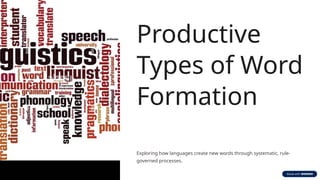 Productive_Types-of-Words-Formation.pptx