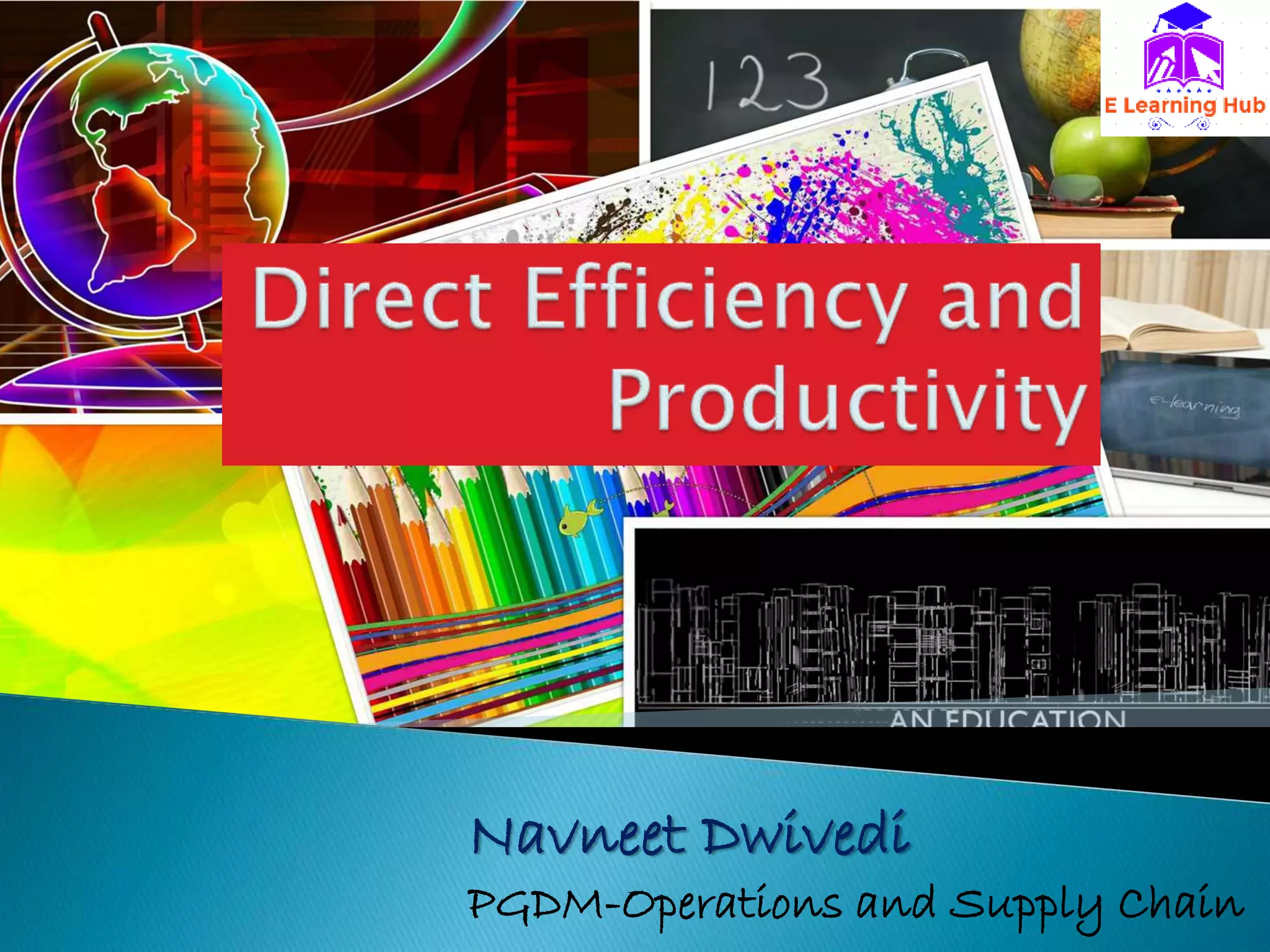 Productivity and Direct Efficiency | PPTX