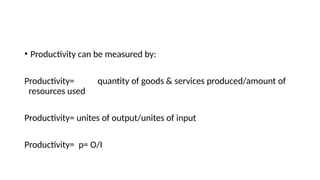 Productivity concept, types & importance | PPT