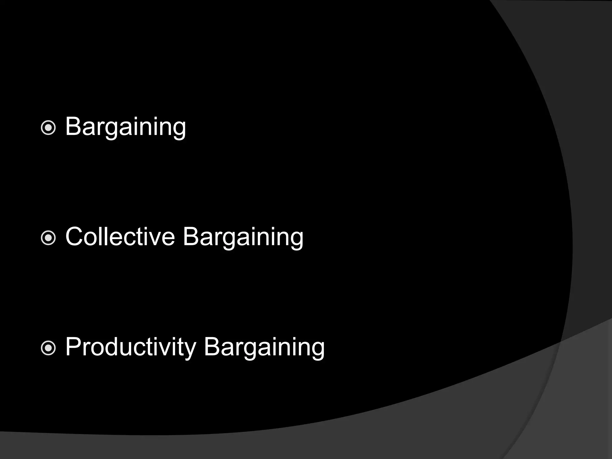 Productivity bargaining | PPTX