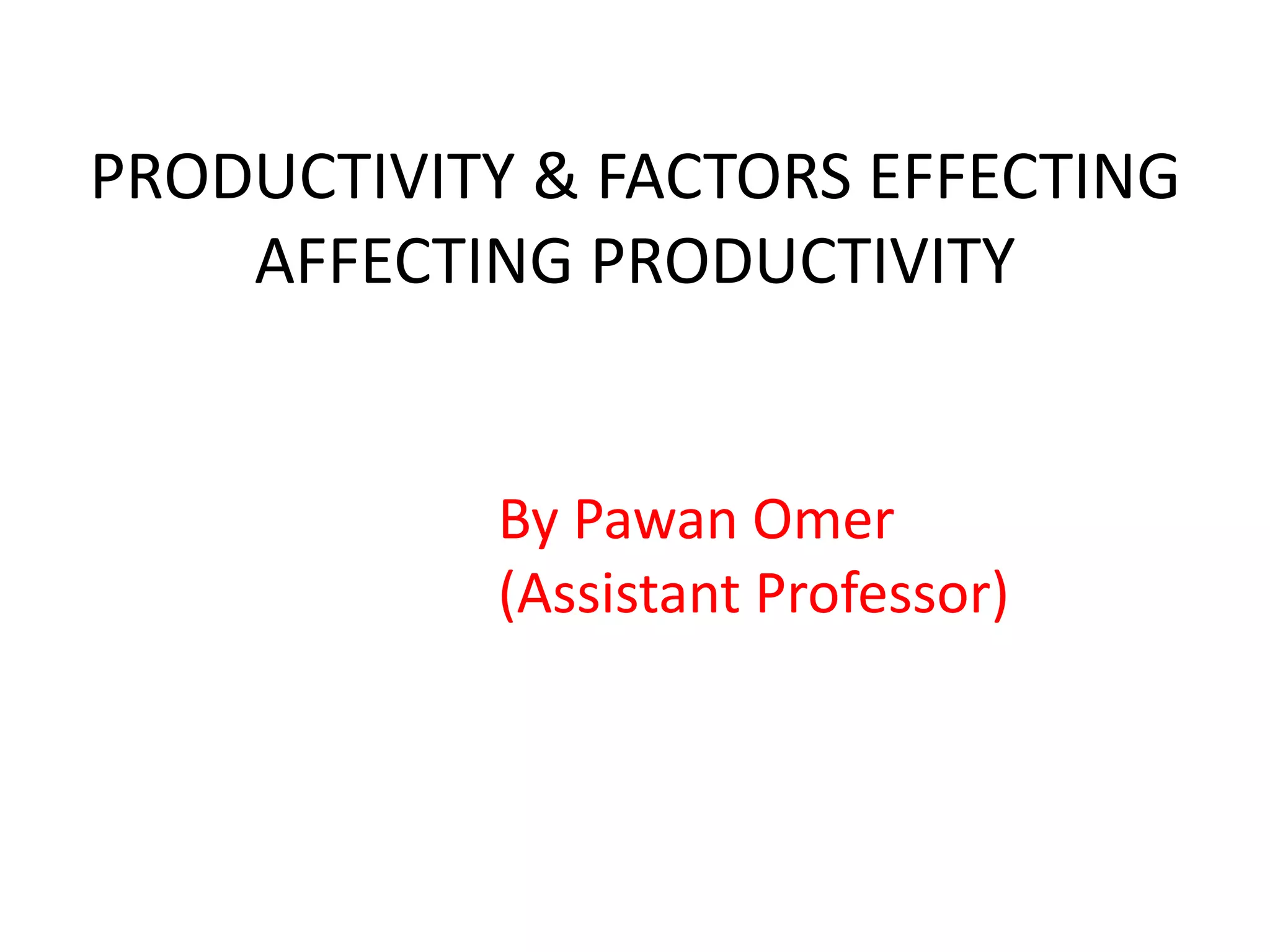 Productivity Factors.pptx