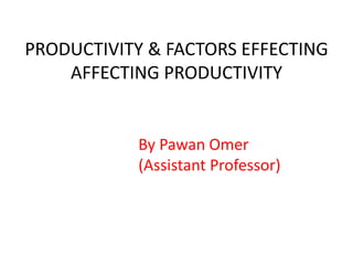 Productivity Factors.pptx