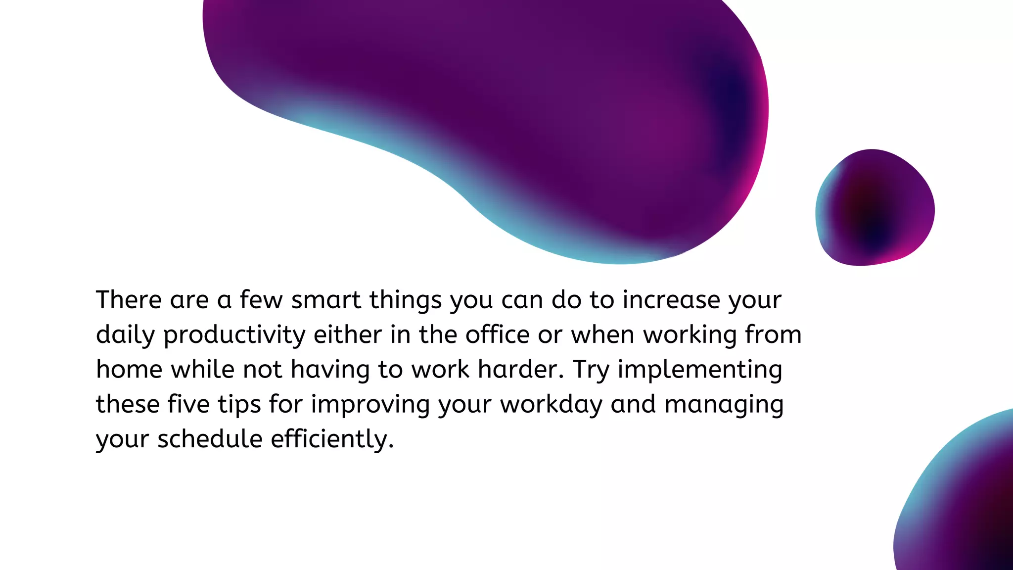 Productivity: How to Improve Your Workday | PDF