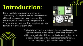 PRODUCTIVITY IMPROVEMENT FLOW (IM325).pptx