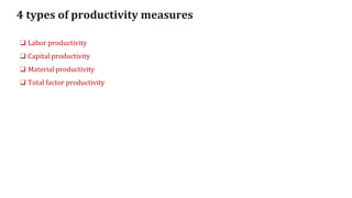 Productivity Measurement, Types with solved Examples.pptx
