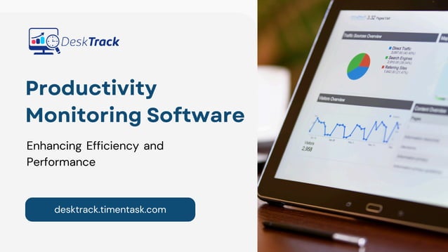 Optimize Performance: The Power of Productivity Monitoring Software | PPT