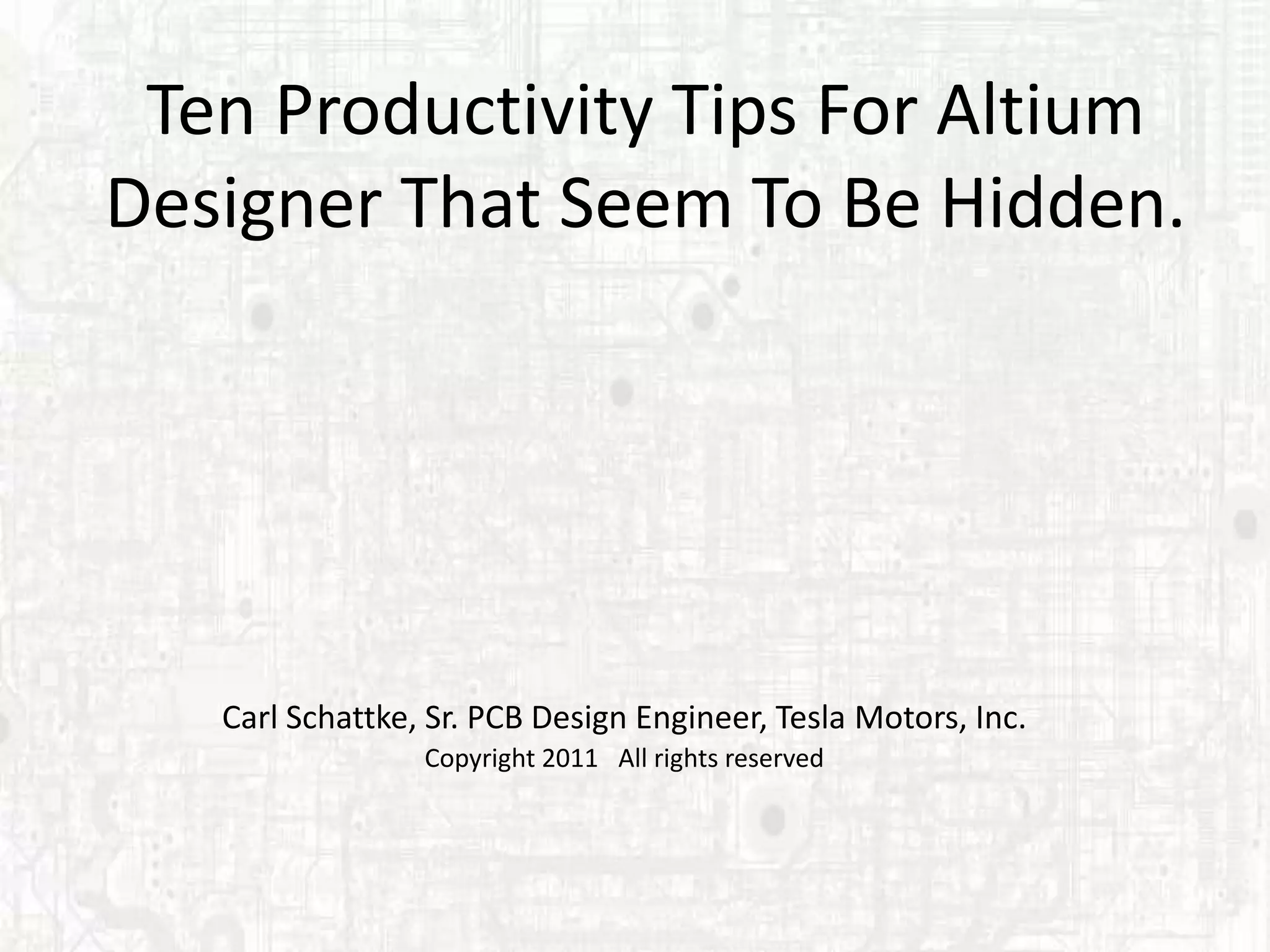 Productivity Tips For Altium Designer | PPTX