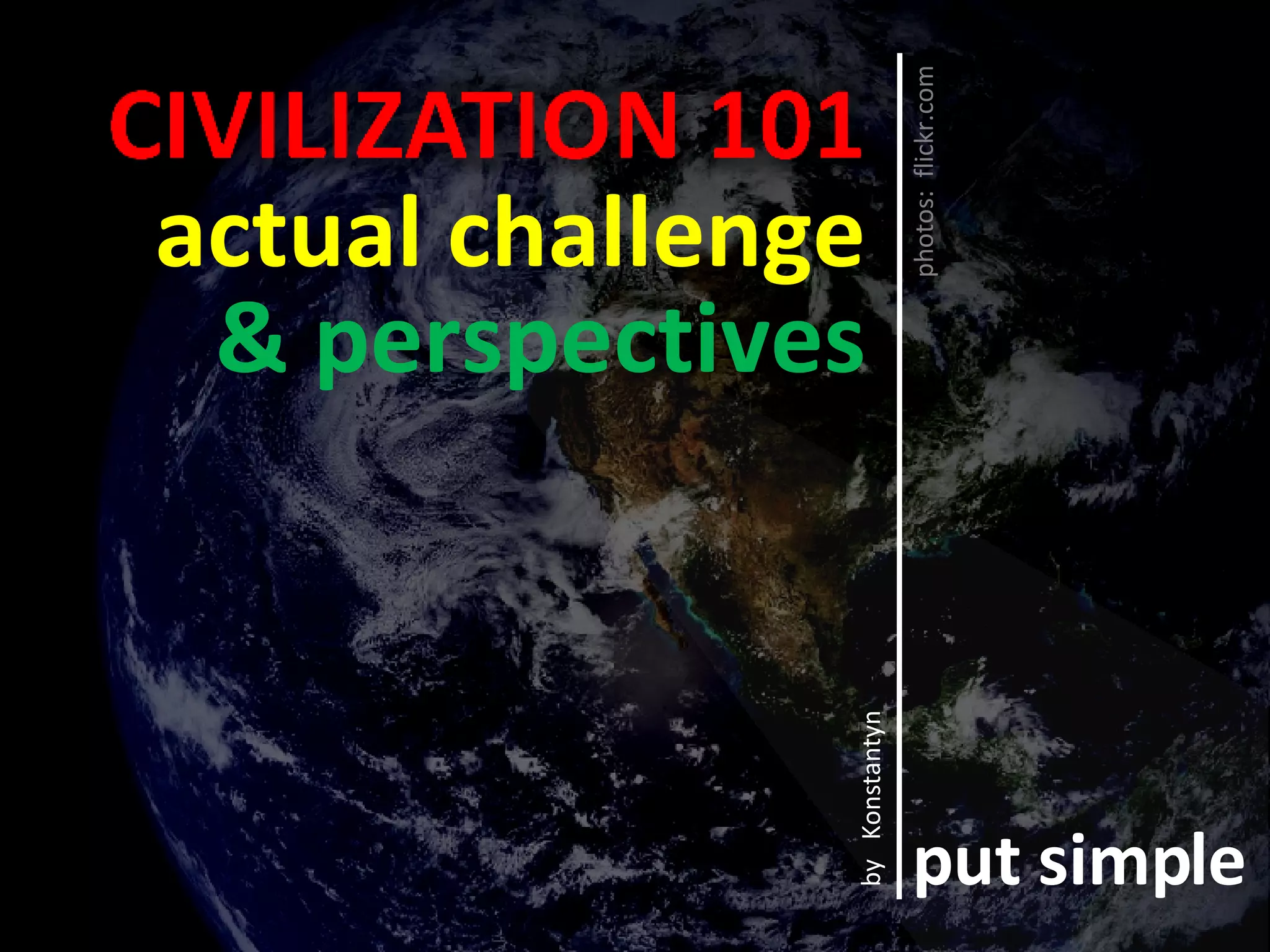 Civilization 101 (the economy and development at the begining of the ...
