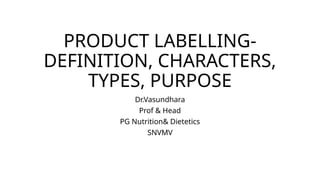 Product labeling- definition, types.pptx