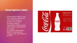 Product labeling- definition, types.pptx