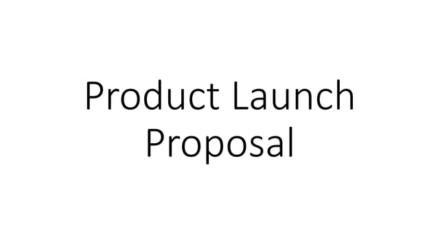 Product launch proposal | PPT