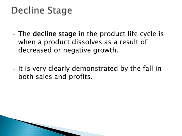 Product life cycle decline stage | PPTX