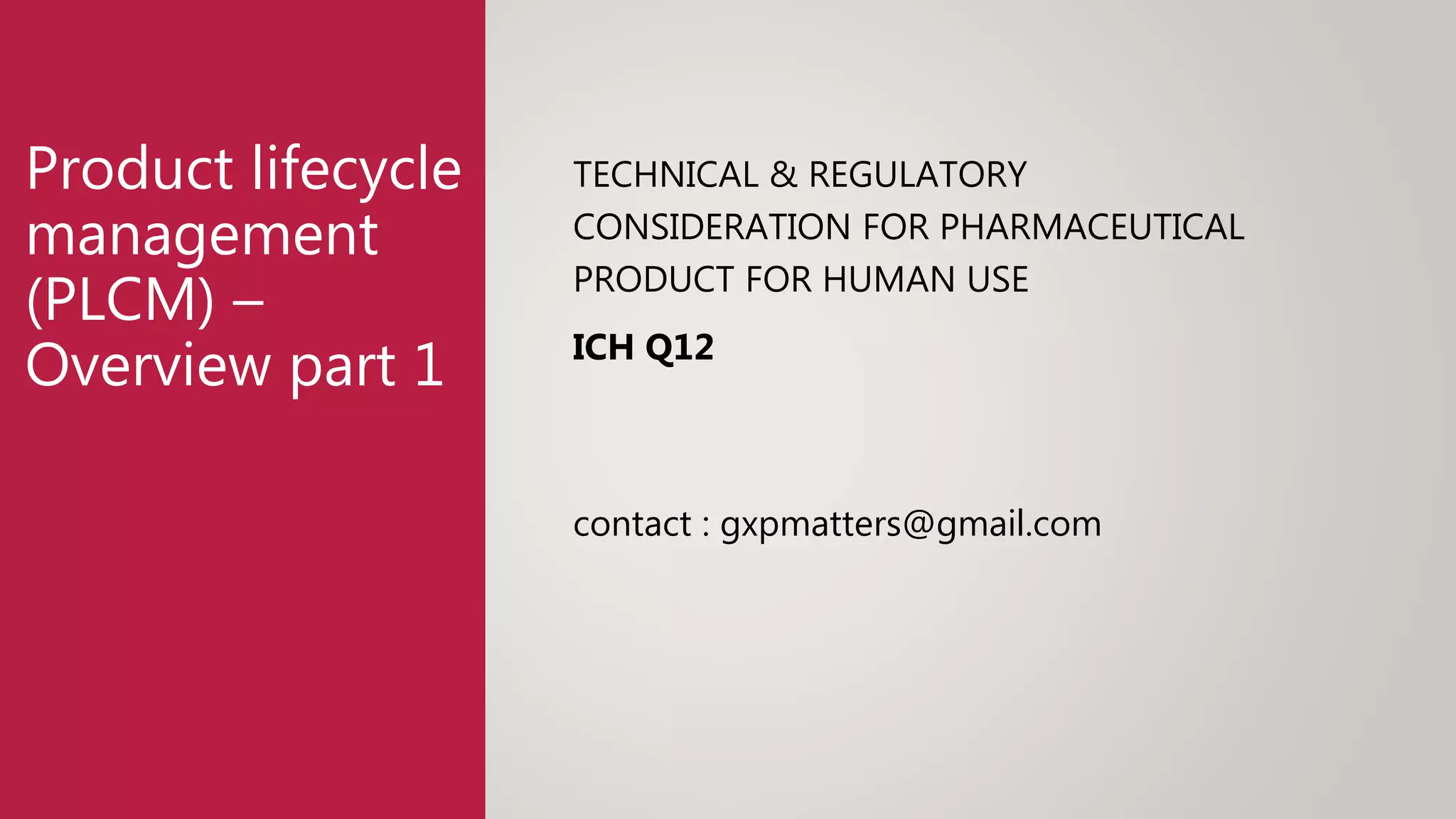 Product Lifecycle Management Part 1 - ICHQ12.pptx