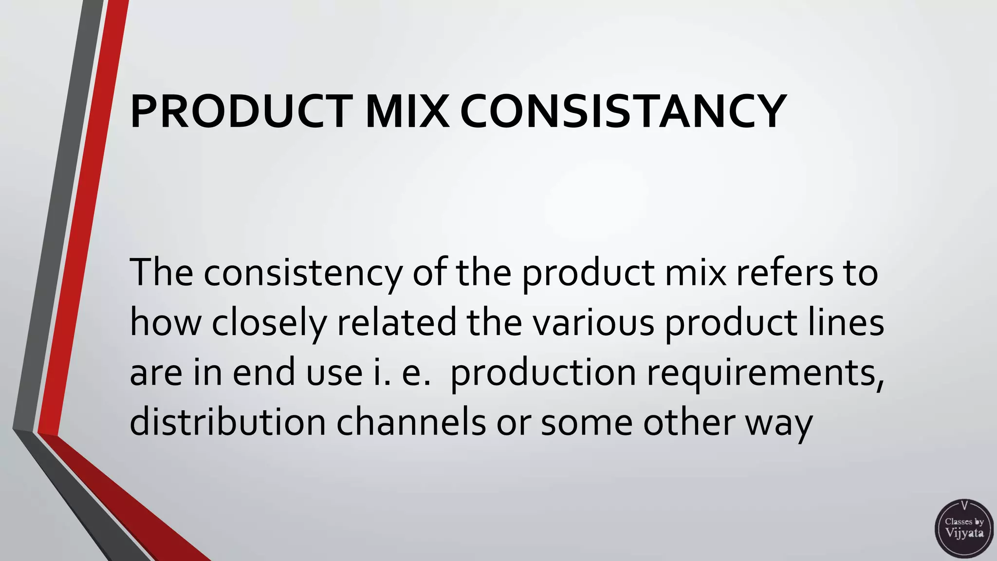 Product Line and Product Mix decisions | PPTX