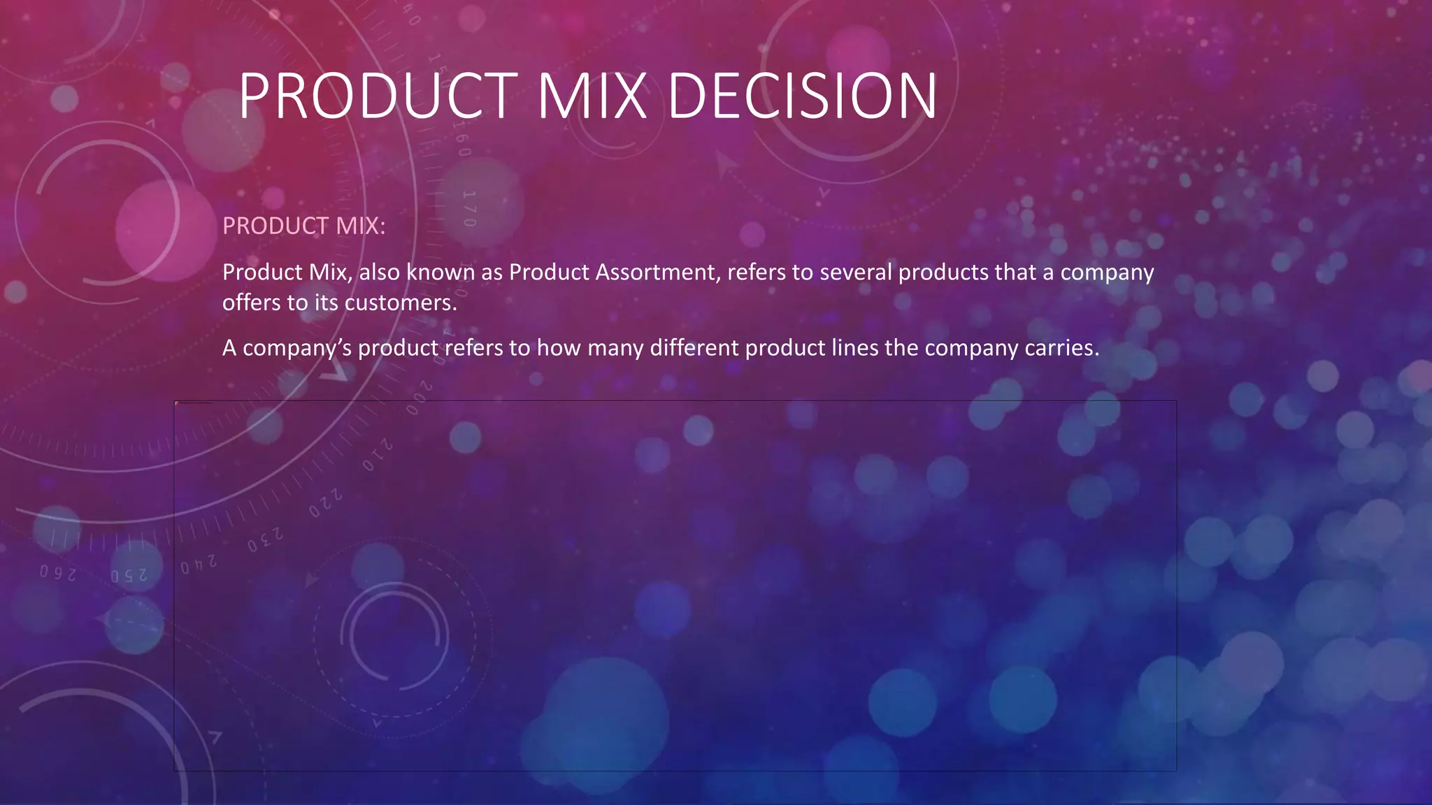 Product Line Decision & Product Mix.pptx